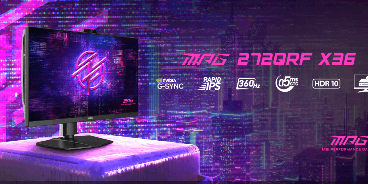MSI launches powerful MPG 272QRF X36 gaming monitor for esports ...